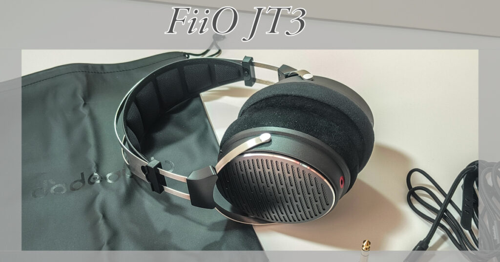 Fiio JT3 Review – Easy to Drive, Everyday Sound & Who It’s Really For